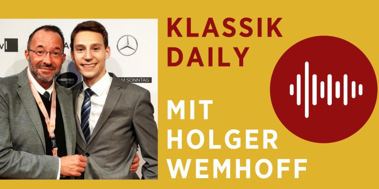 concerti Klassik-Daily mit Holger Wemhoff – Folge 14 mit Lukas Hasler